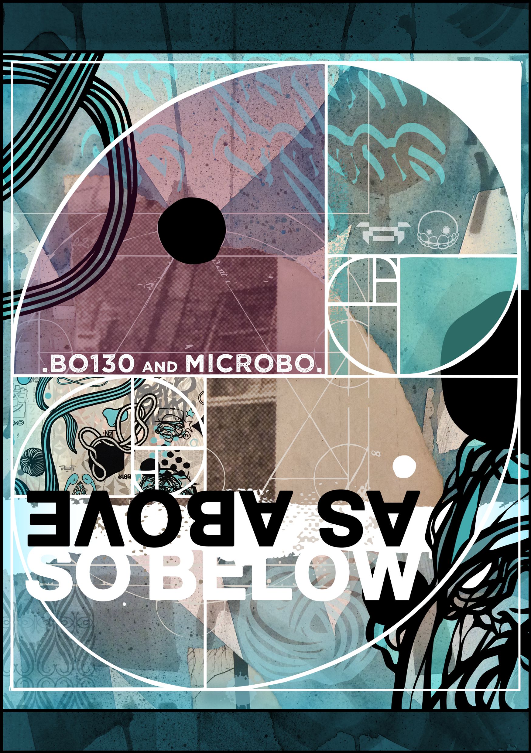 "As above, so below" - Bo130 & Microbo - Wunderkammern